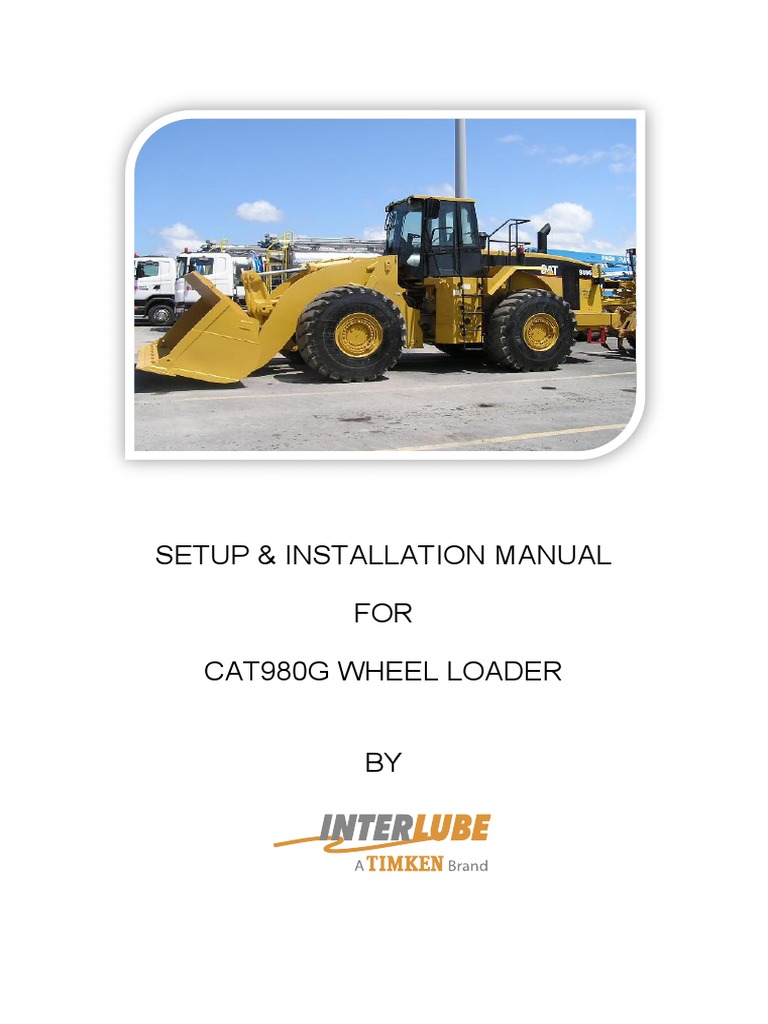 Setup & Installation Manual FOR Cat980G Wheel Loader BY | PDF | Bearing ...
