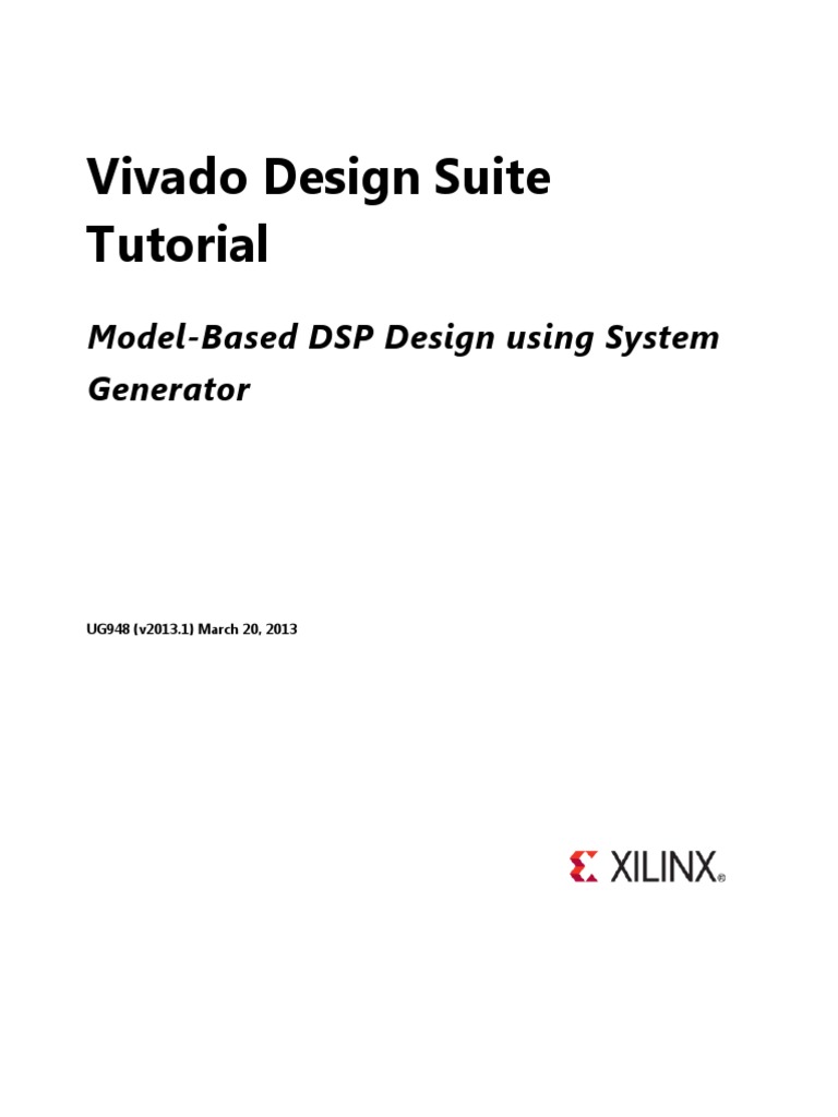 Vivado Design Suite Tutorial: Model-Based DSP Design Using System Generator | PDF | Field ...
