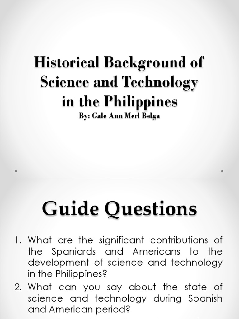 Historical Development of Sci-Tech in the Philippines | PDF | Science ...