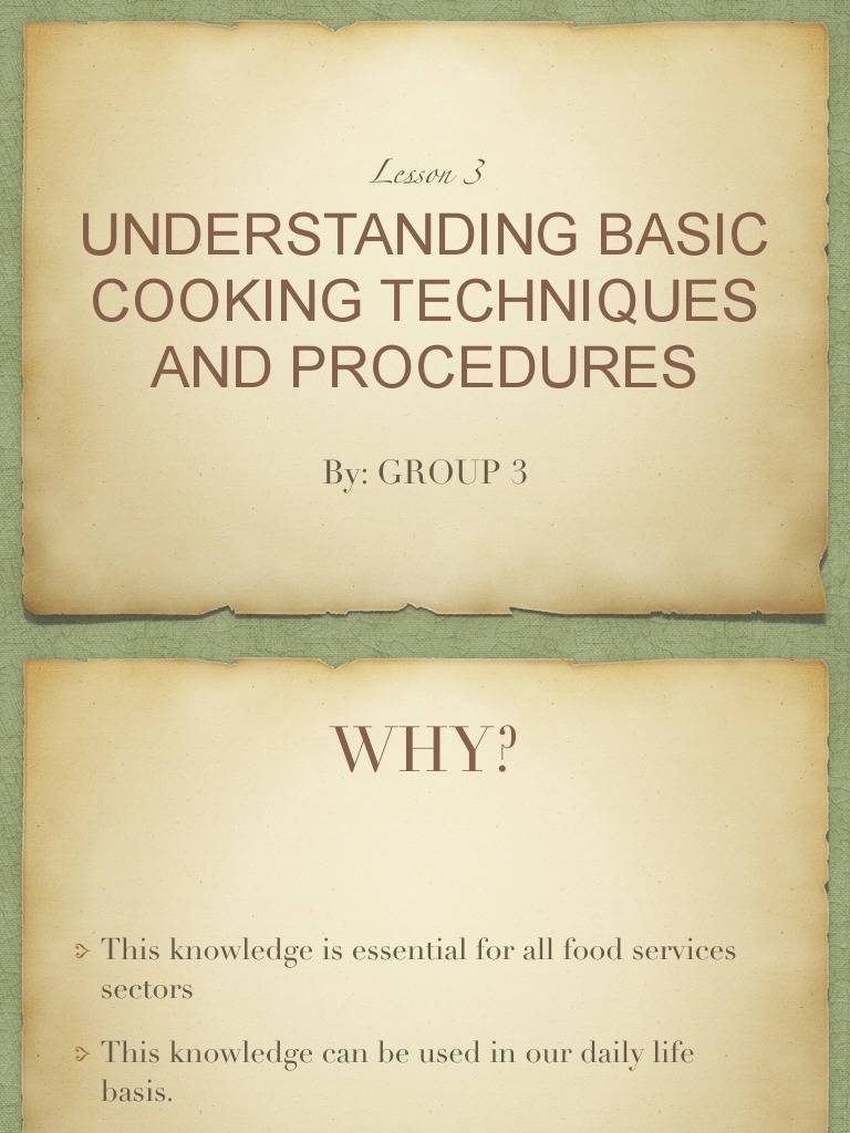 Understanding Basic Cooking Techniques and Procedures: By: Group 3 ...