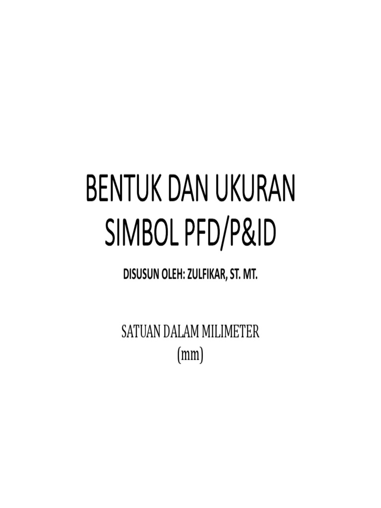 Bentuk Dan Ukuran Simbol Pfd/P&Id: Satuan Dalam Milimeter (MM) | PDF