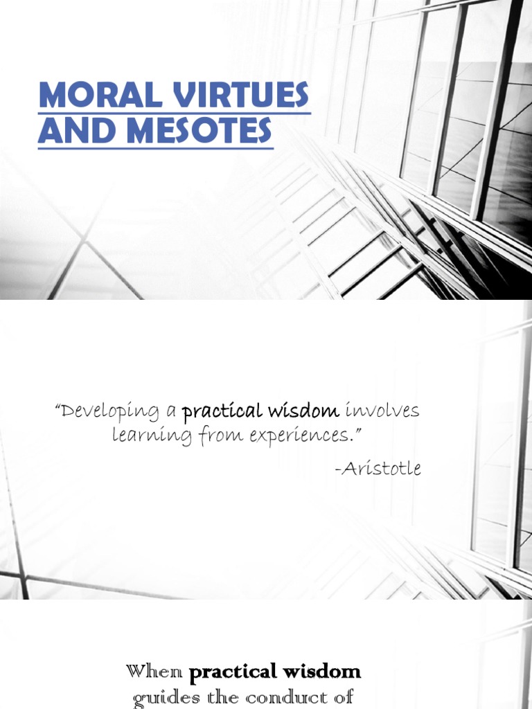 The Mean of Virtue: Achieving the Mesotes through Practical Wisdom | PDF