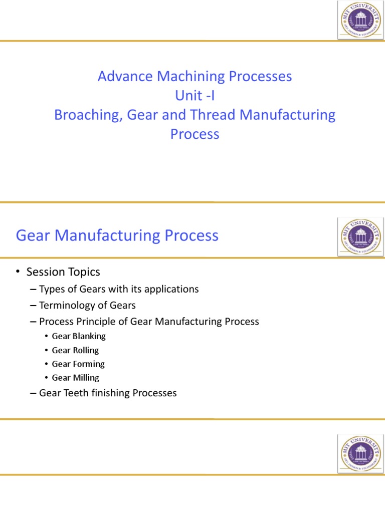 Unit 1 - Gear Manufacturing Process | PDF | Gear | Mechanical Engineering
