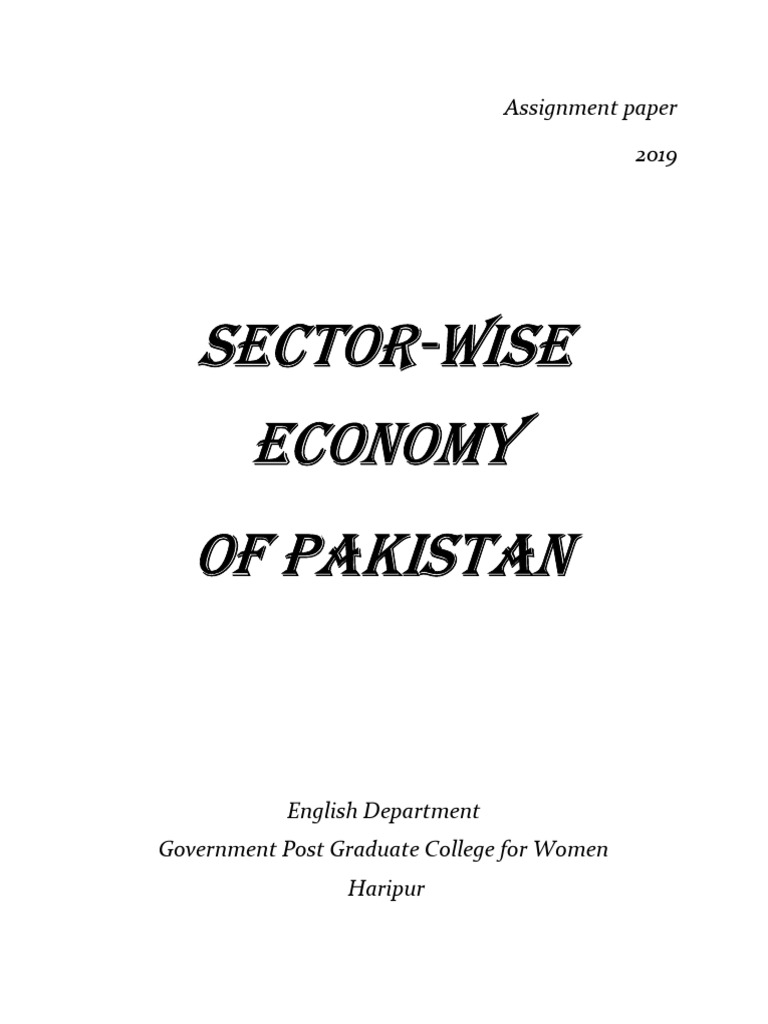 Sector-Wise Economy of Pakistan: Assignment Paper 2019 | PDF | Economic Growth | Gross Domestic ...