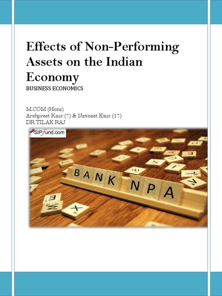Effects of Non-Performing Assets On The Indian Economy: Business ...