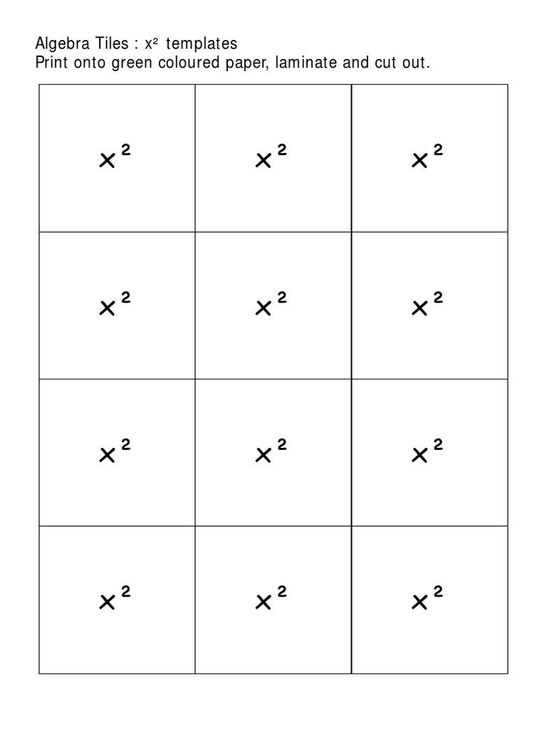 Algebra Tiles: X Templates Print Onto Green Coloured Paper, Laminate ...