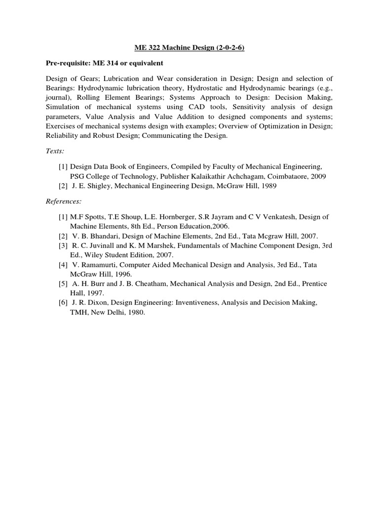 ME 322 Machine Design (2-0-2-6) Pre-Requisite: ME 314 or Equivalent | PDF
