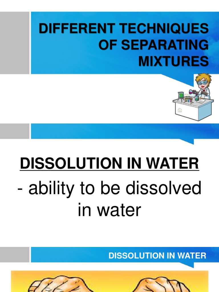 Different Techniques of Separating Mixtures | PDF | Technology & Engineering