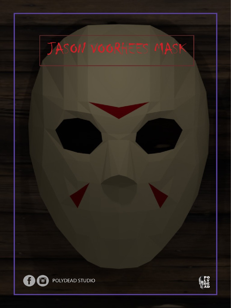 Jason Voorhees Mask by Poly Dead Studio | PDF | Printing | Graphic Design