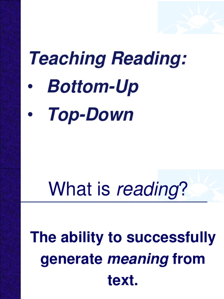 Top-Down vs. Bottom-Up Reading Approaches | PDF | Reading Comprehension ...