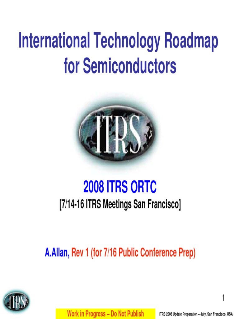 International Technology Roadmap For Semiconductors: 2008 Itrs Ortc ...