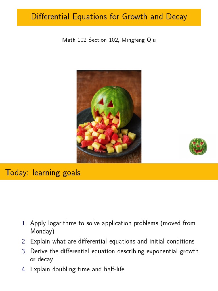 Differential Equations For Growth and Decay: Math 102 Section 102 ...