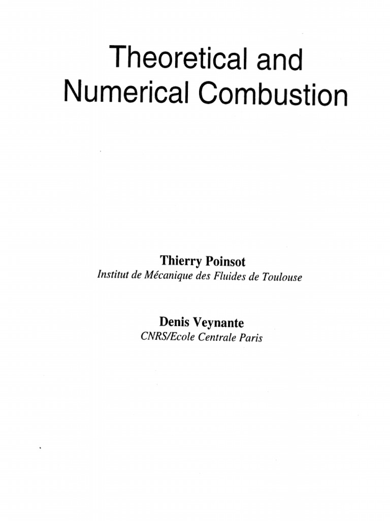 Thierry Poinsot, Denis Veynante - Theoretical & Numerical Combustion-R ... Thierry Poinsot, Denis Veynante - Theoretical & Numerical Combustion-R ...