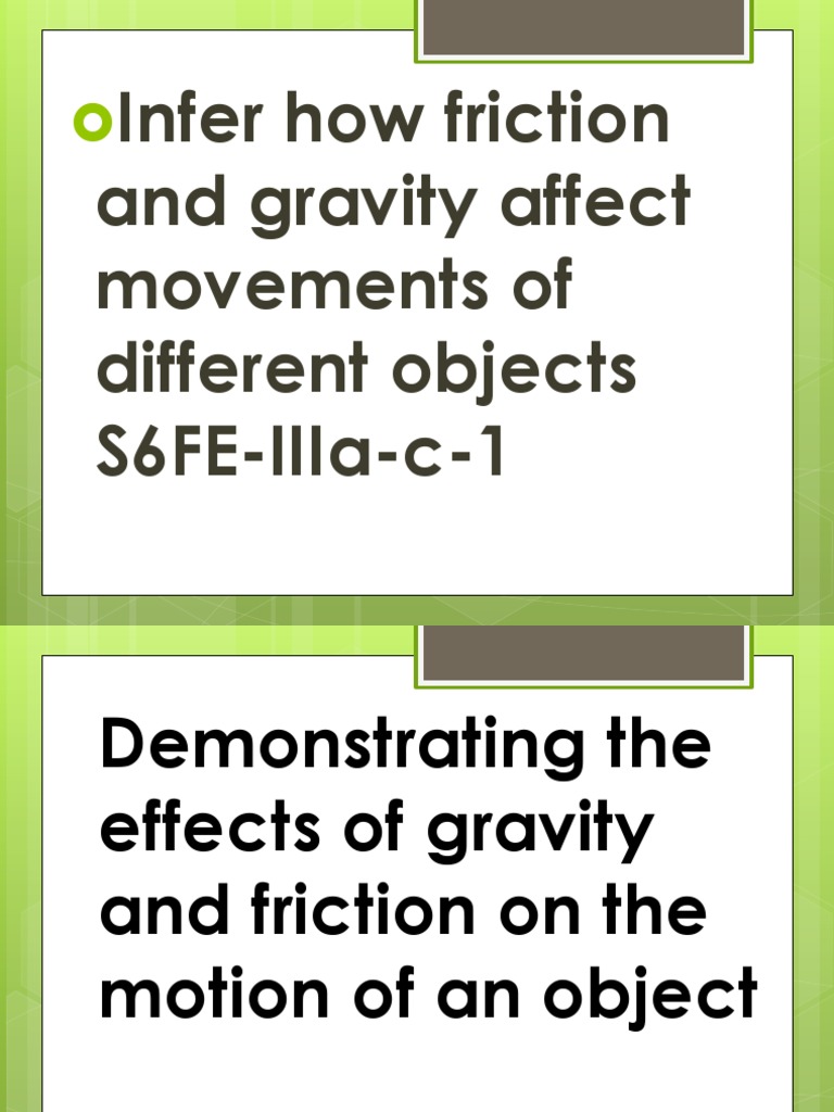 Infer How Friction and Gravity Affect Movements of Different Objects ...