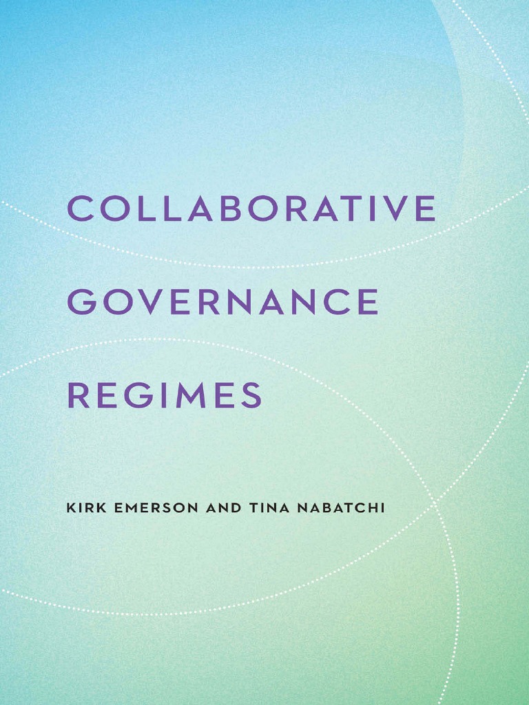 Collaborative Governance Regimes | PDF | Governance | Public Administration