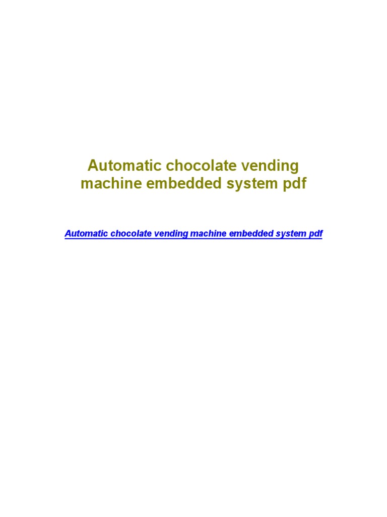Automatic Chocolate Vending Machine Embedded System PDF | PDF | Device ...
