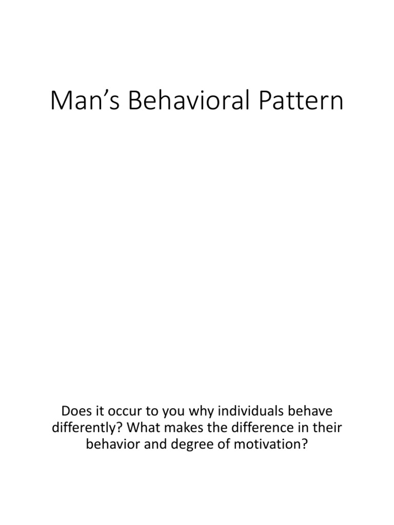 Man's Behavioral Pattern | PDF | Leadership | Organizational Culture