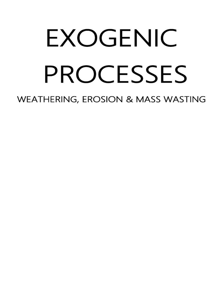 Exogenic Processes: Weathering, Erosion & Mass Wasting | Download Free ...