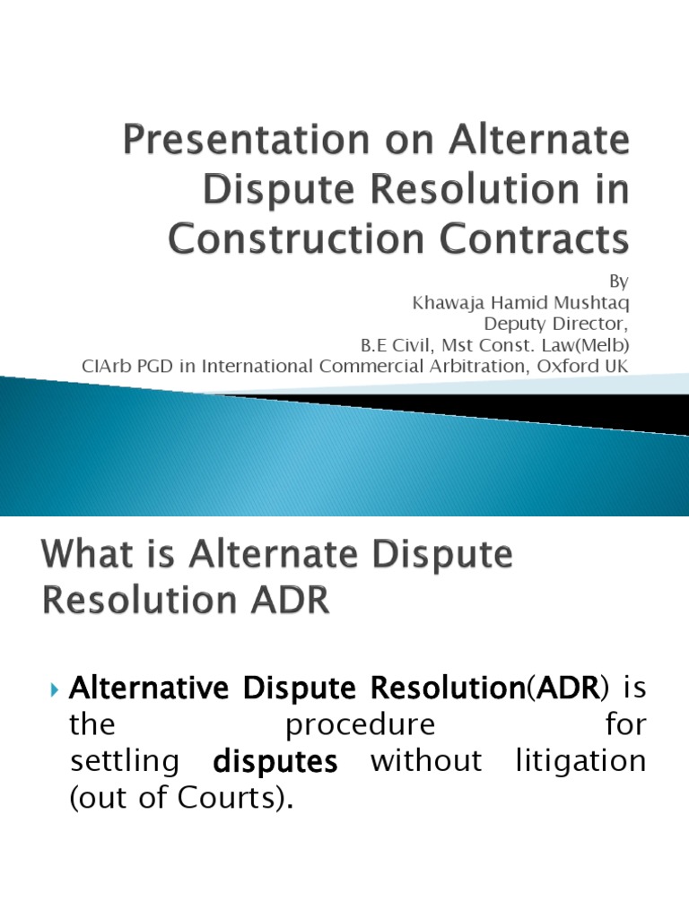 Presentation On Alternate Dispute Resolution in Construction Contracts ...
