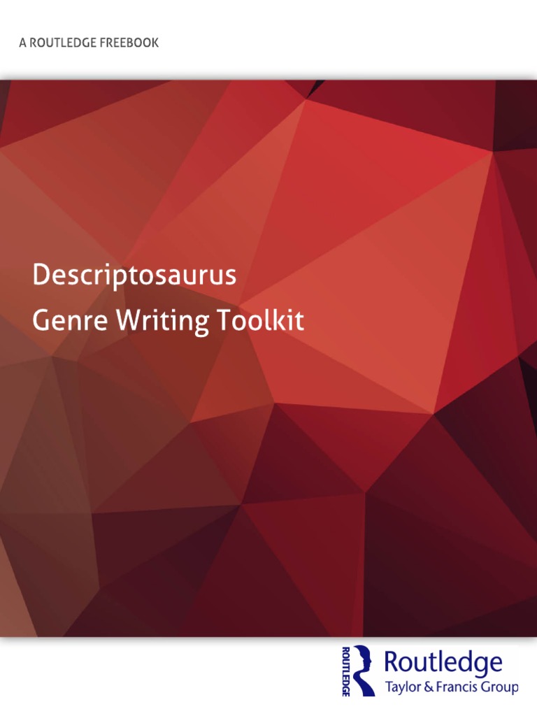 Descriptosaurus Genre Writing Toolkit: A Routledge Freebook | PDF ...