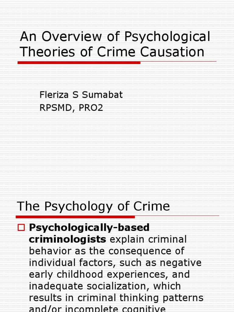Psychological Theories of Crime Causation: An Overview of Key ...