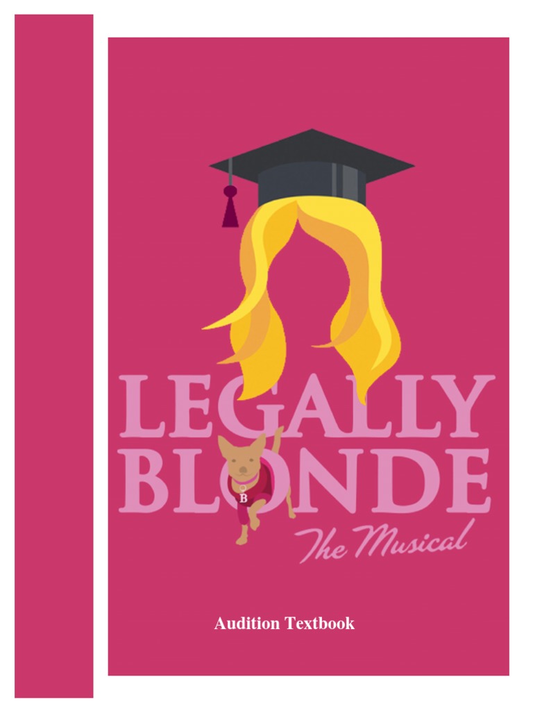 Preparing for Auditions: A Guide to Legally Blonde the Musical | PDF ...