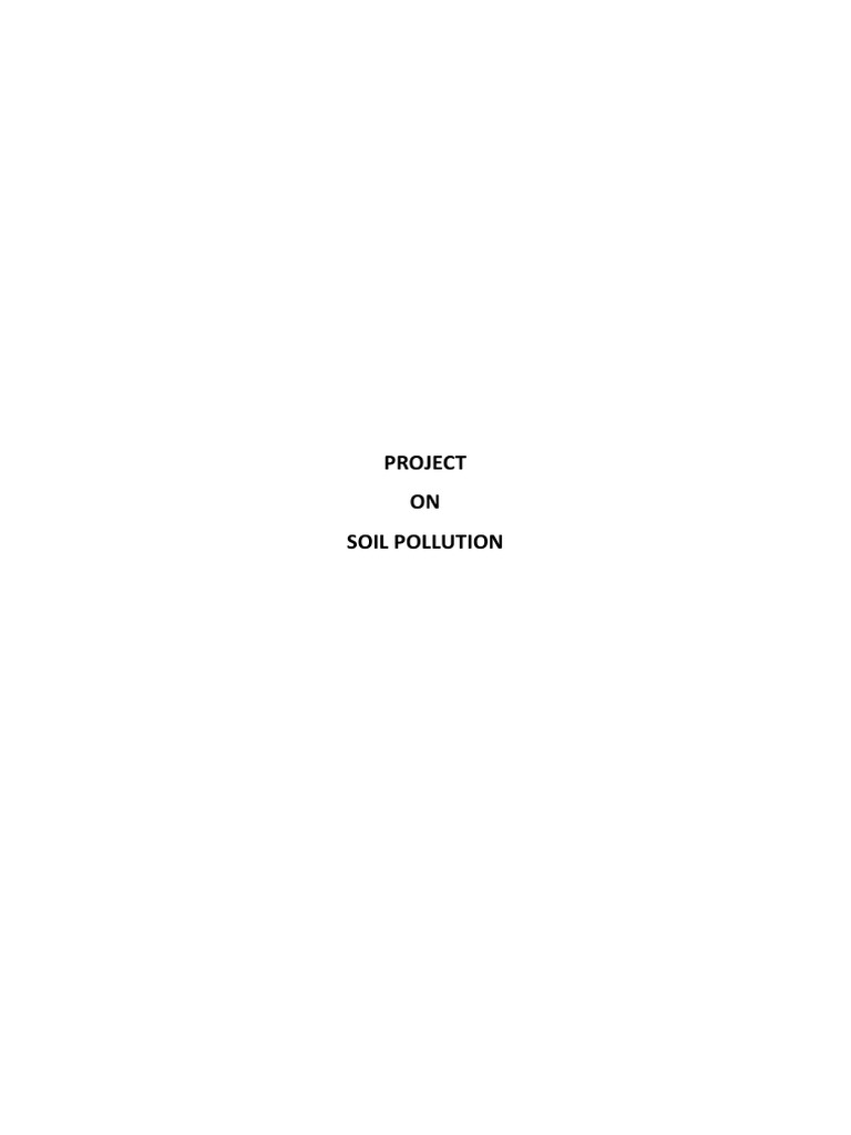 Project On Soil Pollution | PDF | Soil | Pollution