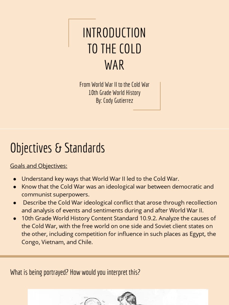 From World War II To The Cold War 10th Grade World History By: Cody ...