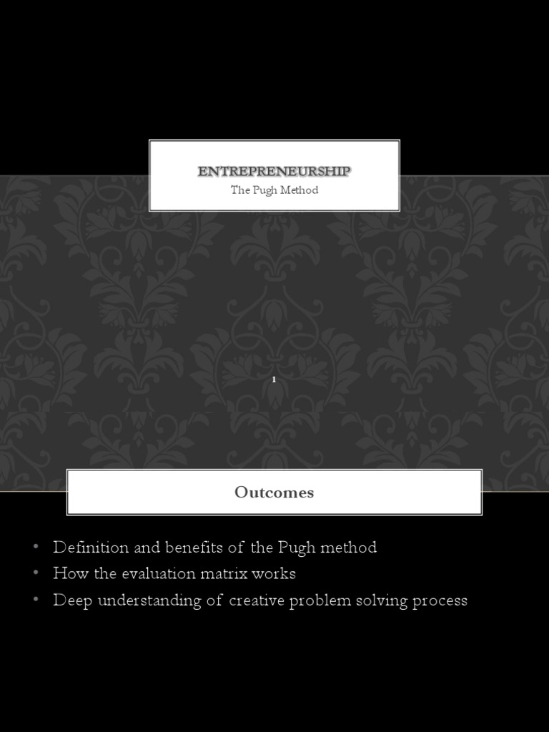 Entrepreneurship: The Pugh Method | PDF | Evaluation | Brainstorming