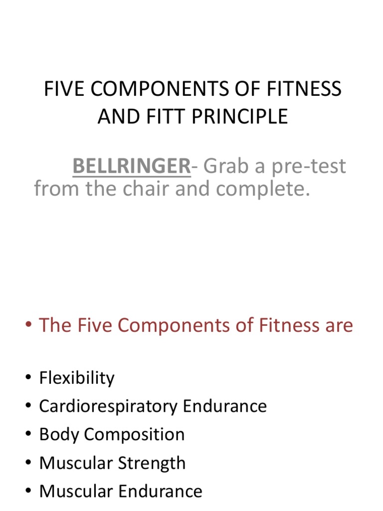 7thgrade - Five Components of Fitness and Fitt Principle | PDF ...