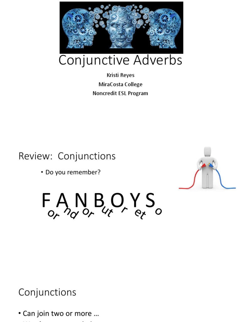 Conjunctive Adverbs: Kristi Reyes Miracosta College Noncredit Esl ...