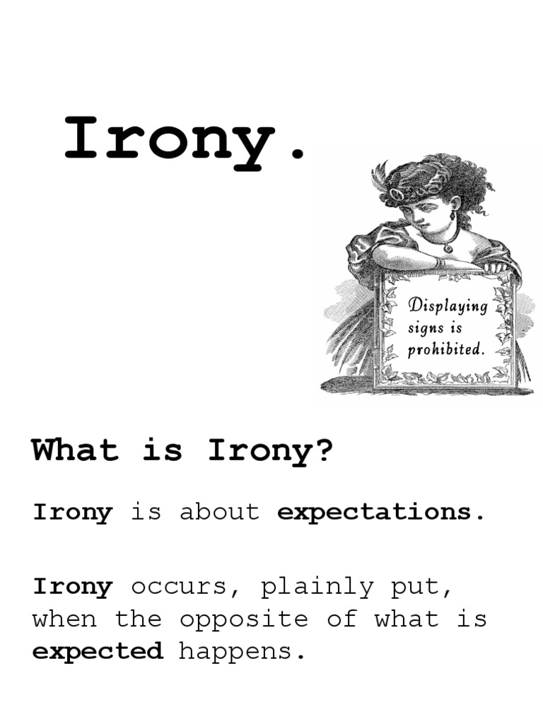 Irony.: Displaying Signs Is Prohibited | PDF | Irony