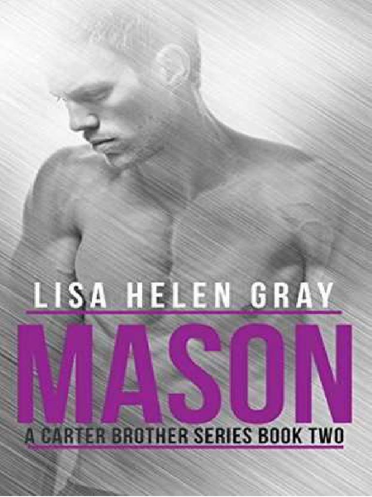 Mason - Carter Brother #2 Lisa Helen Gray Traduzido | PDF | Amor | Tempo
