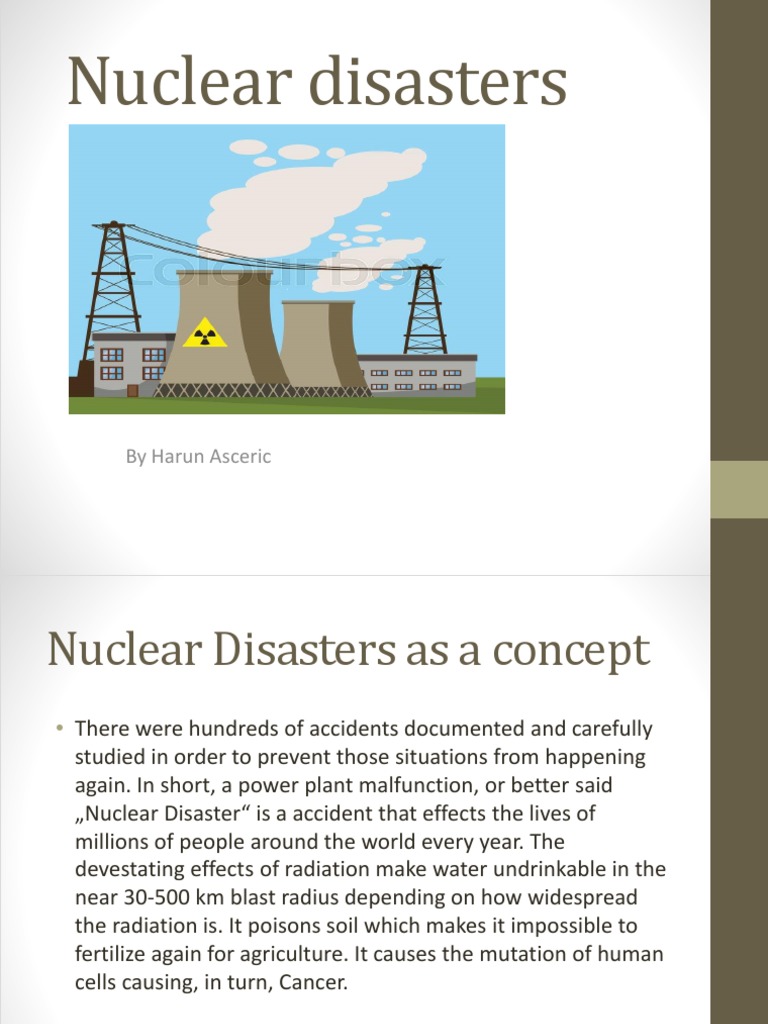 Nuclear Disasters Power Point Presentation | PDF | Nuclear And ...