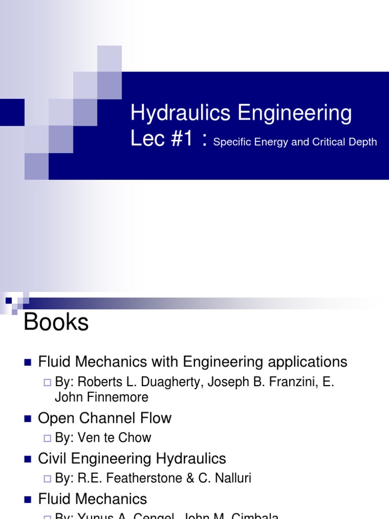 Hydraulics Engineering Lec #1:: Specific Energy and Critical Depth ...