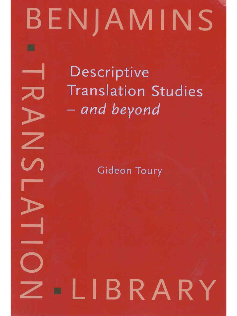Gideon Toury Descriptive Translation Studies and Beyond John Benjamins ...