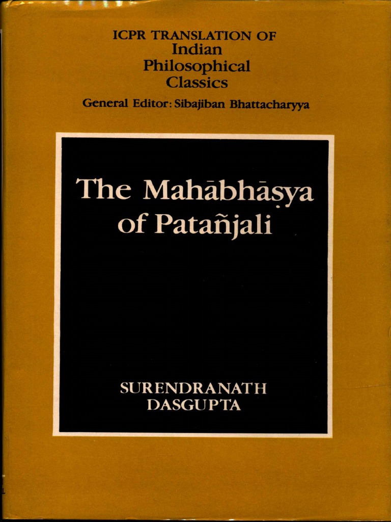 The Mahabhasya of Patanjali Surendranath Das Gupta PDF | PDF