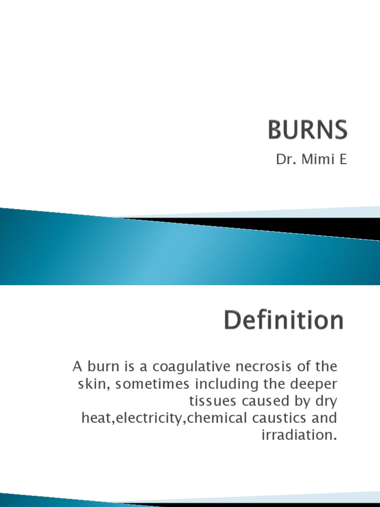 Burns Presentation | PDF | Burn | Skin