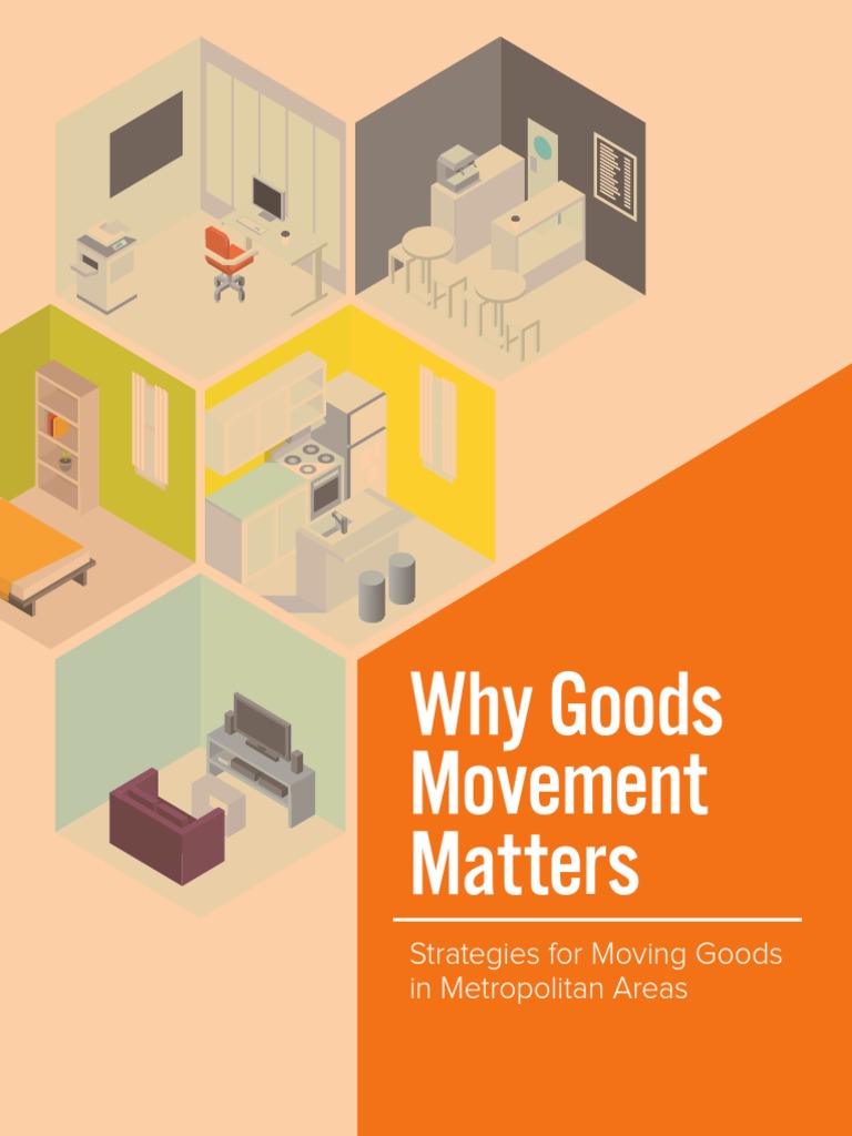 Why Goods Movement Matters ENG | PDF | Transport | Truck