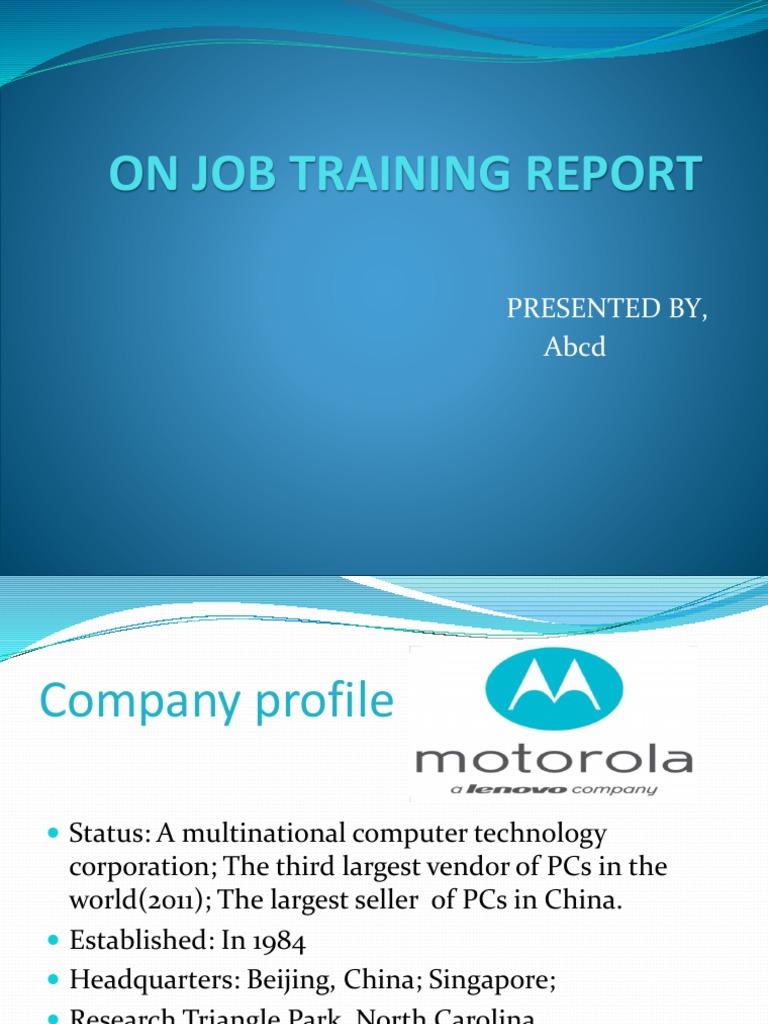 On Job Training Report: Presented By, Abcd | PDF