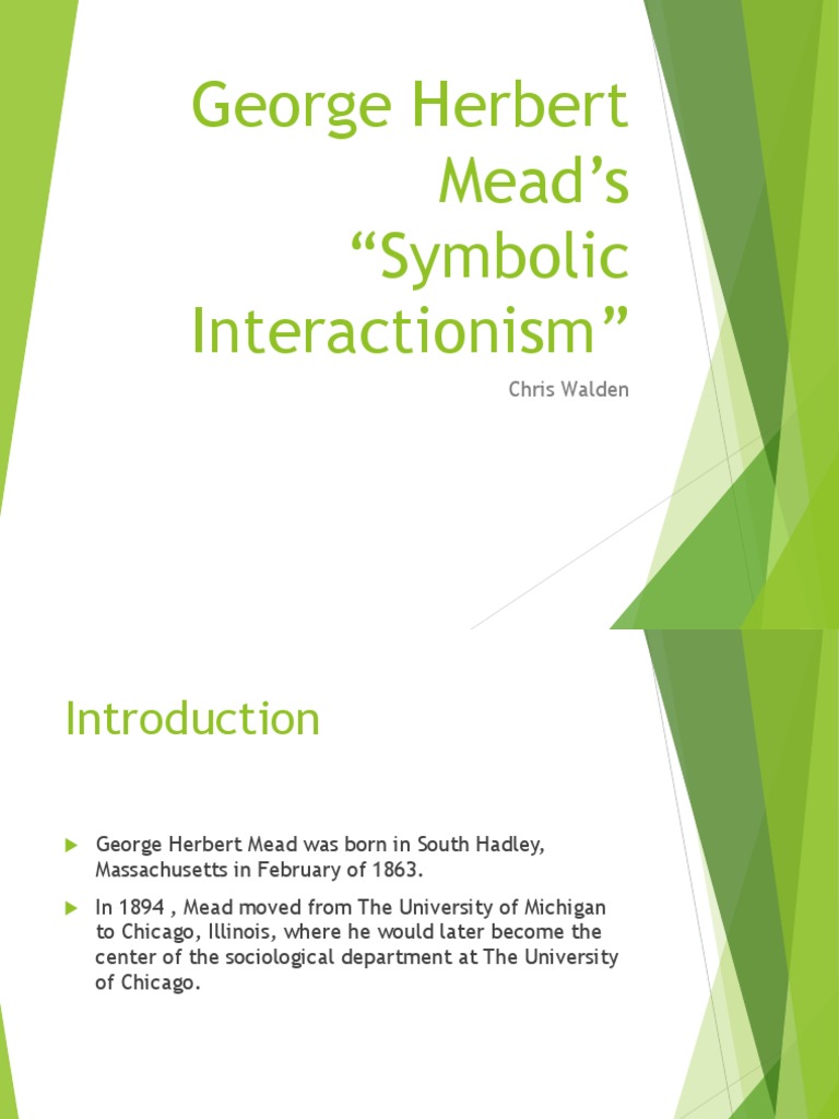 George Herbert Mead's Symbolic Interactionism | PDF | Thought | Emergence