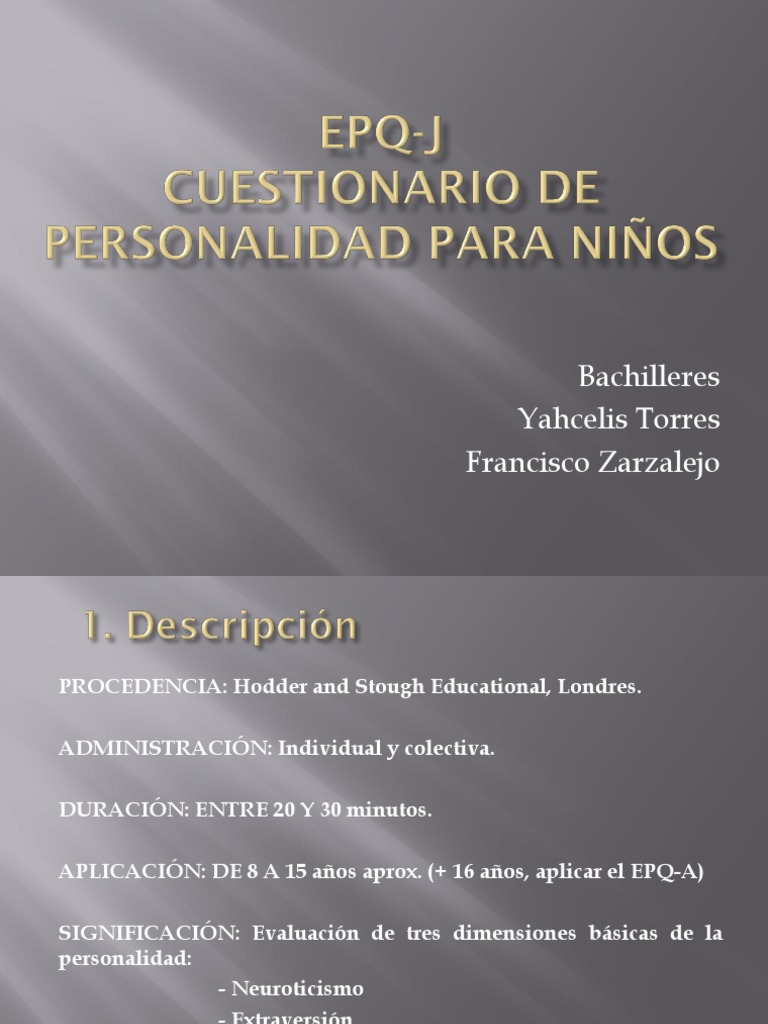 EPQ J, Presentacion | PDF | Validez (Estadísticas) | Neurociencia