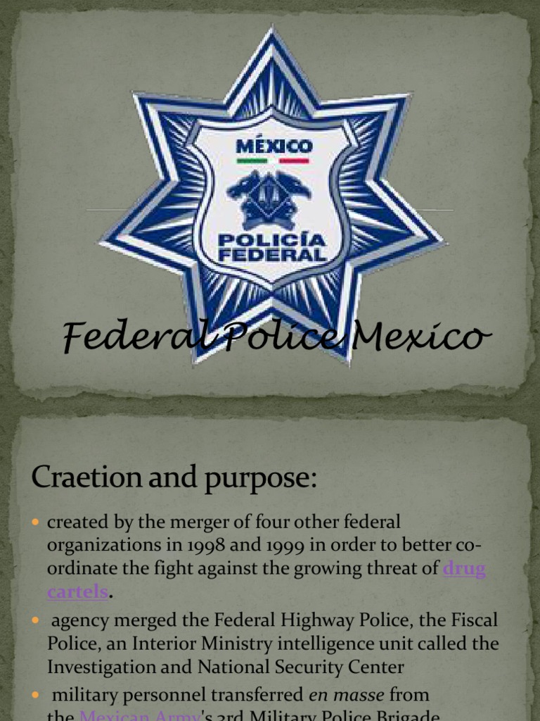 Mexico Federal Police Overview | PDF | Inspector | Police