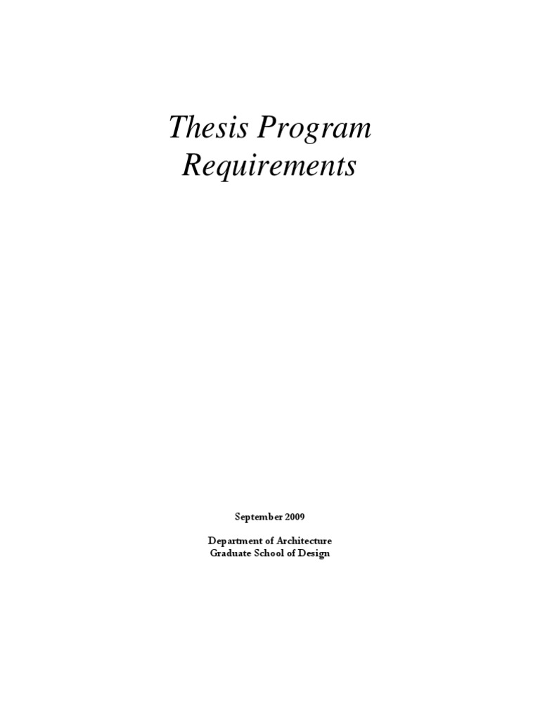 MArch I Thesis Program Requirements | PDF | Thesis | Graduate School