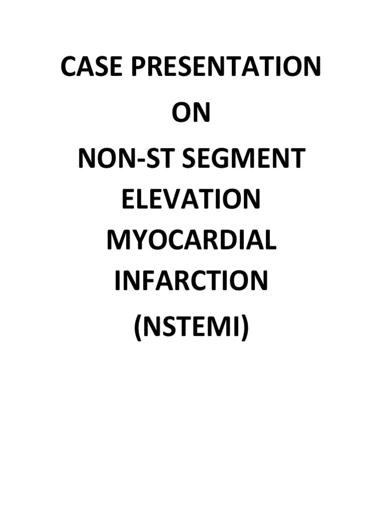 NSTEMI Case Study and Patient Profile | PDF | Myocardial Infarction | Artery