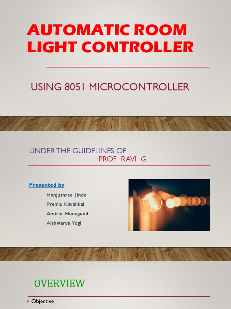 Automatic Room Light Controller Using 8051 Microcontroller: A Project Report on the Development ...