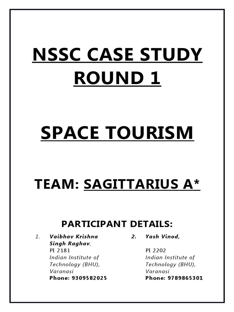 NSSC Case Study Round 1 Space Tourism: Team: Sagittarius A | PDF | Spacecraft | Human Spaceflight