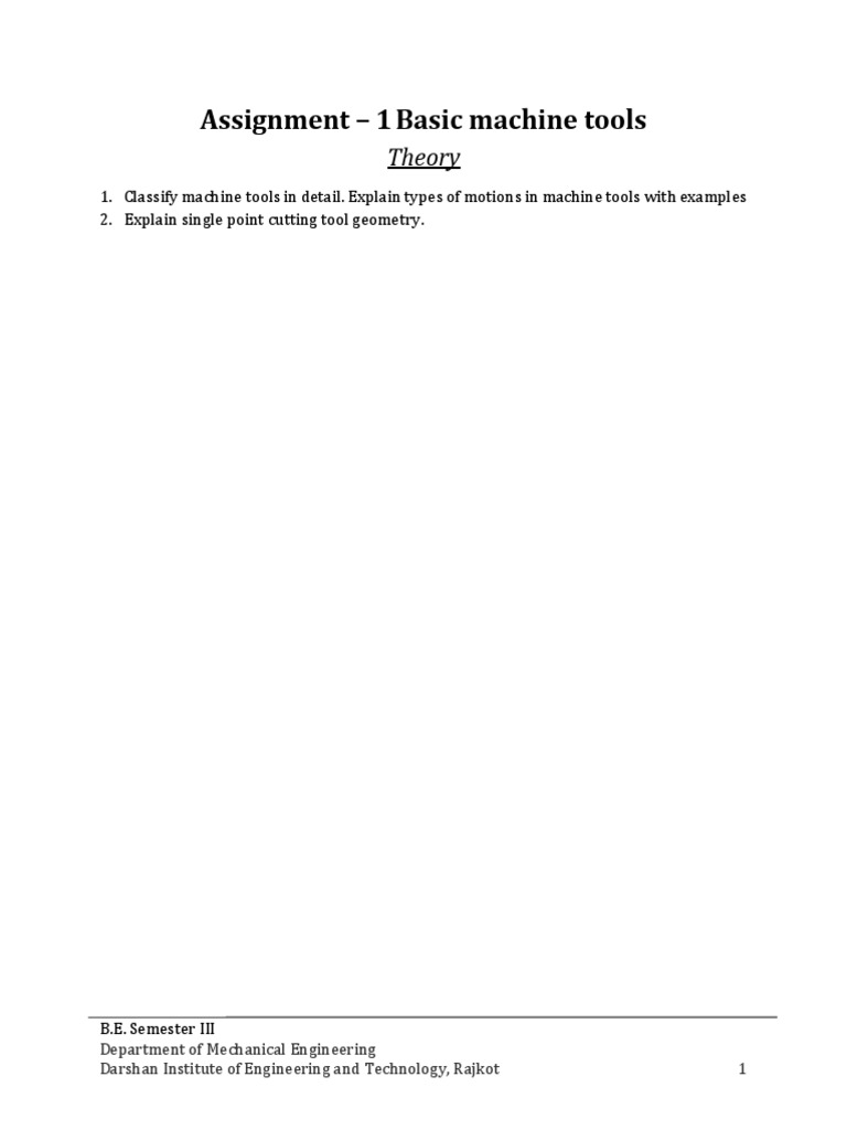 Assignment - 1 Basic Machine Tools: Theory | PDF | Manufactured Goods ...