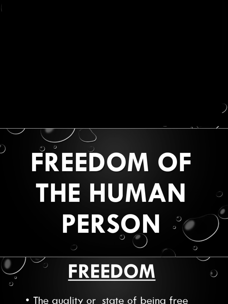 Freedom of the Human Person Explained | PDF | Free Will | Social Contract