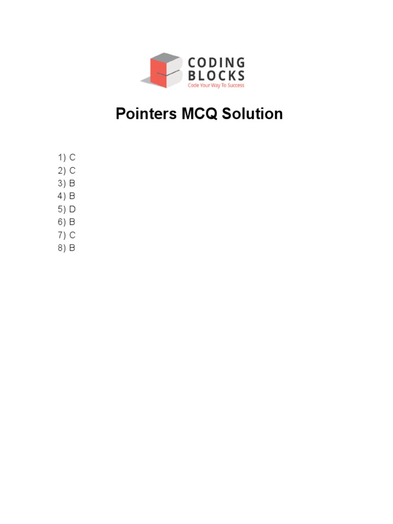 Pointers MCQ Solution: 1) C 2) C 3) B 4) B 5) D 6) B 7) C 8) B | PDF ...